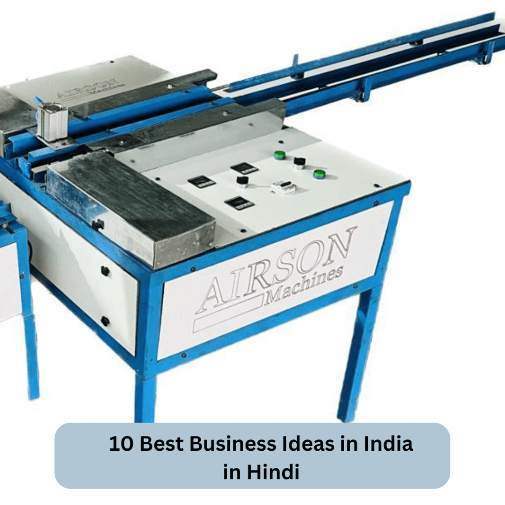 10 Best Business Ideas in India in Hindi - Airson Machine