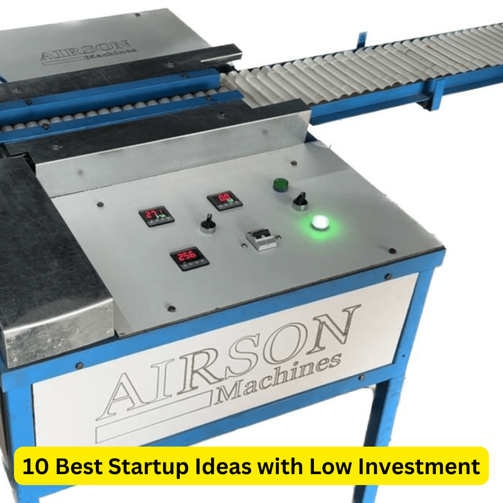 10 Best Startup Ideas with Low Investment - Airson Machine