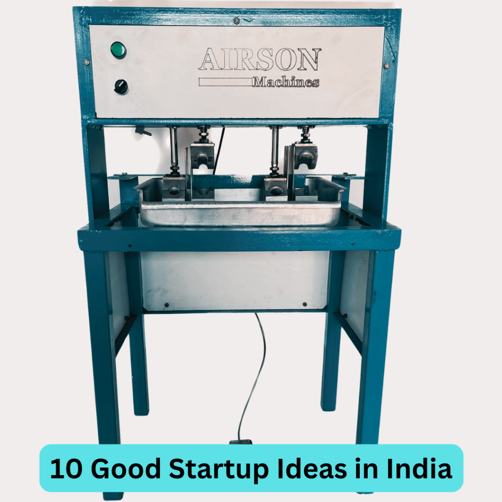 10 Good Startup Ideas in India - Airson Machine